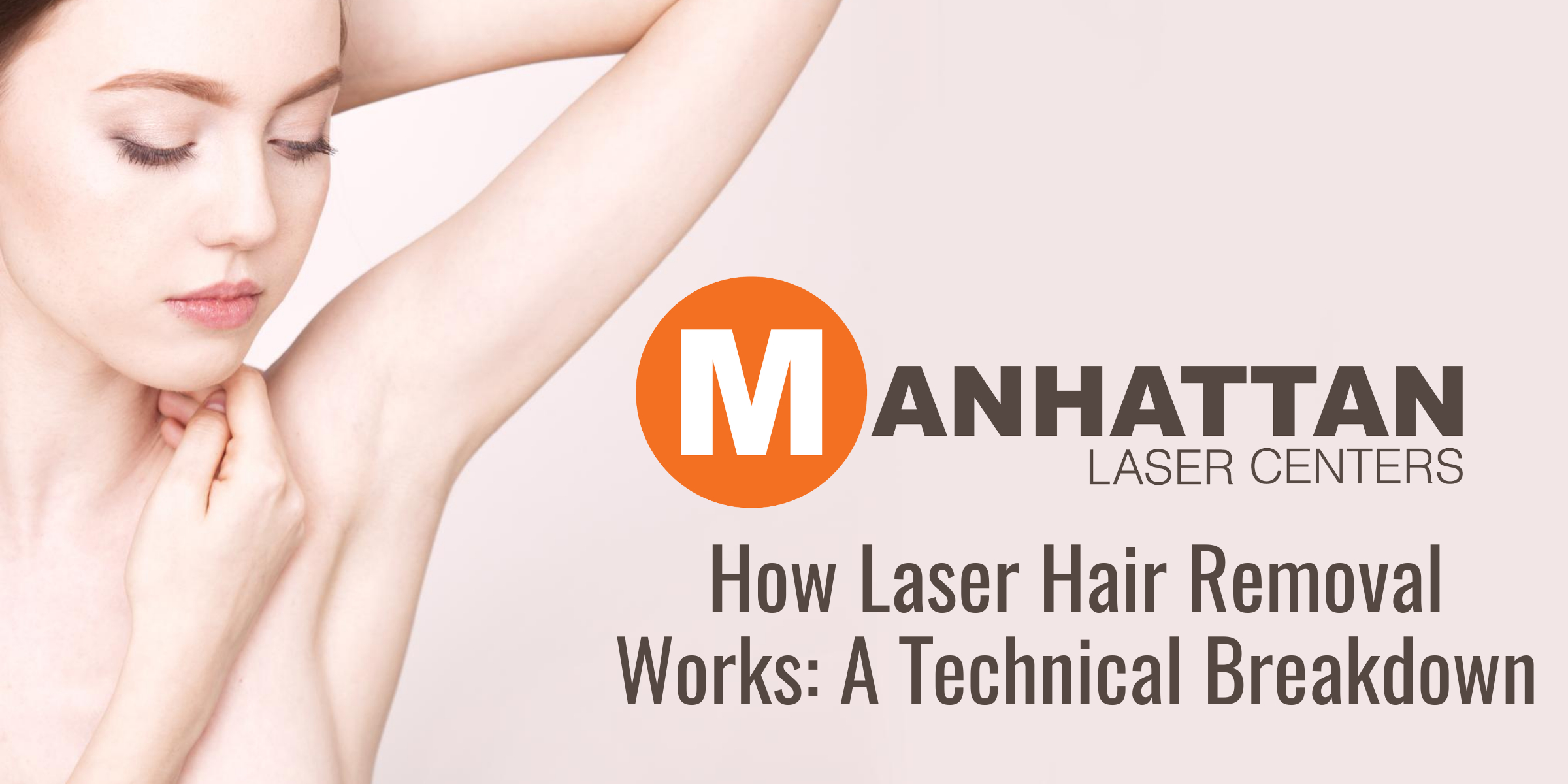 How Laser Hair Removal Works: A Technical Breakdown